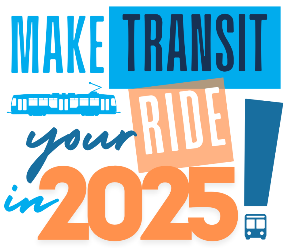 Area commuters encouraged to ‘Make Transit Your Ride in 2025 ...